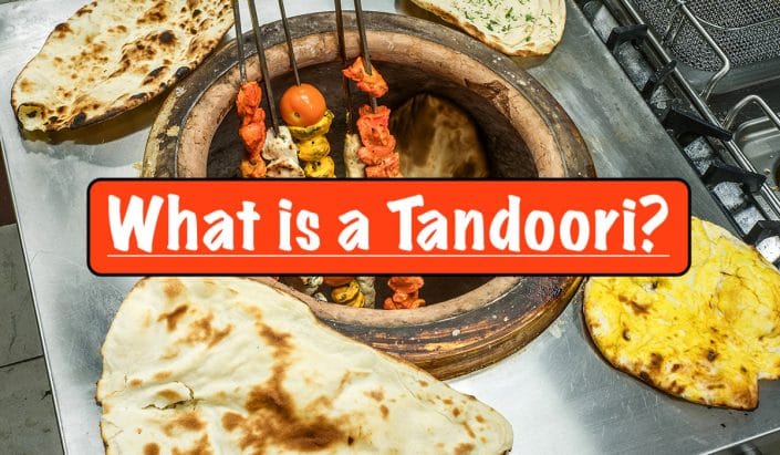 What’s a Tandoori? | Tandoori Kitchen